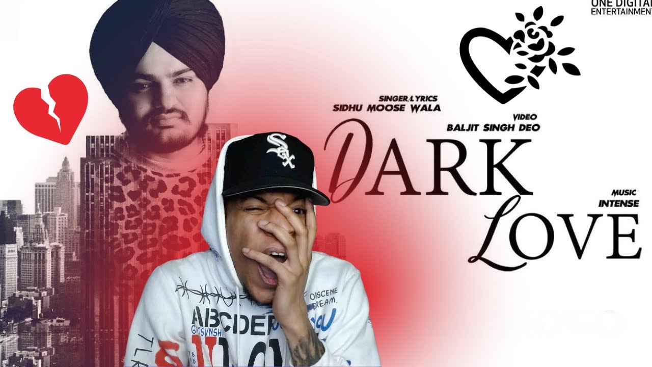 SIDHU MOOSEWALA - DARK LOVE | Intense | Baljit Singh Deo | Latest ...