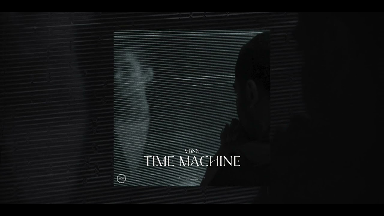 MBNN - Time Machine (Audio) - YouTube Music