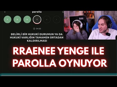 RRAENEE YENGE İLE PAROLLA OYNUYOR!!