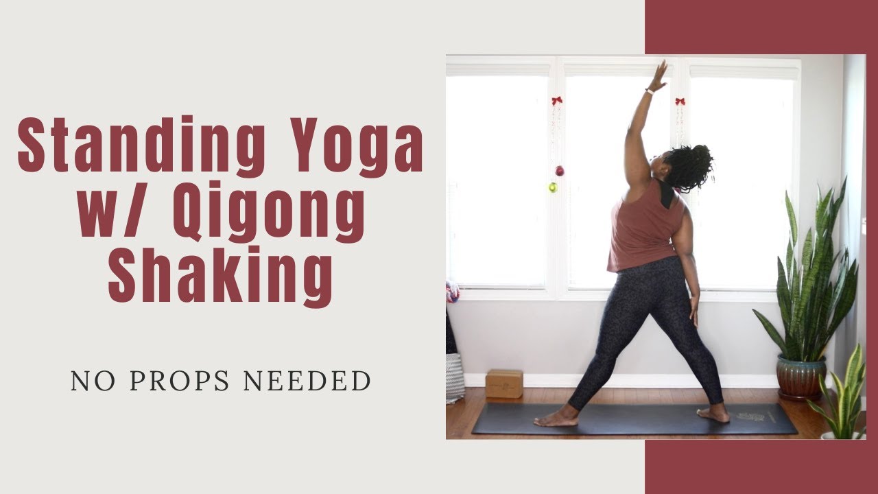 Energizing Standing Yoga Flow with Qigong Shaking | No-Hands Yoga - YouTube