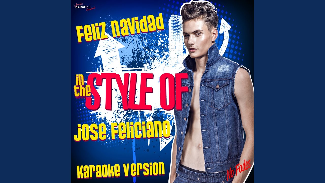 Feliz Navidad (In the Style of Jose Feliciano) (Karaoke Version) - YouTube