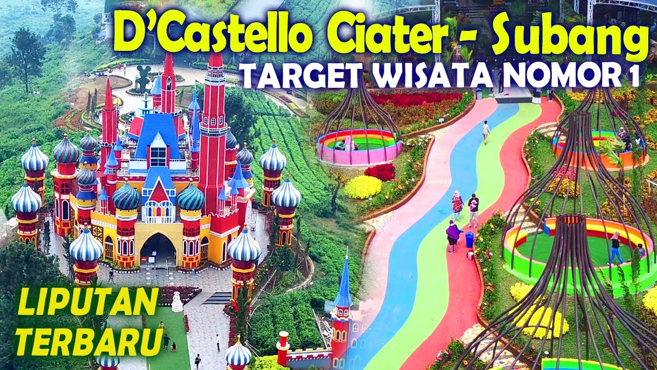 WADOW HEBAT !! FLORA WISATA D'CASTELLO CIATER SUBANG TERBARU - YouTube