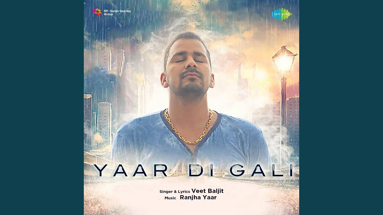 Yaar Di Gali - YouTube