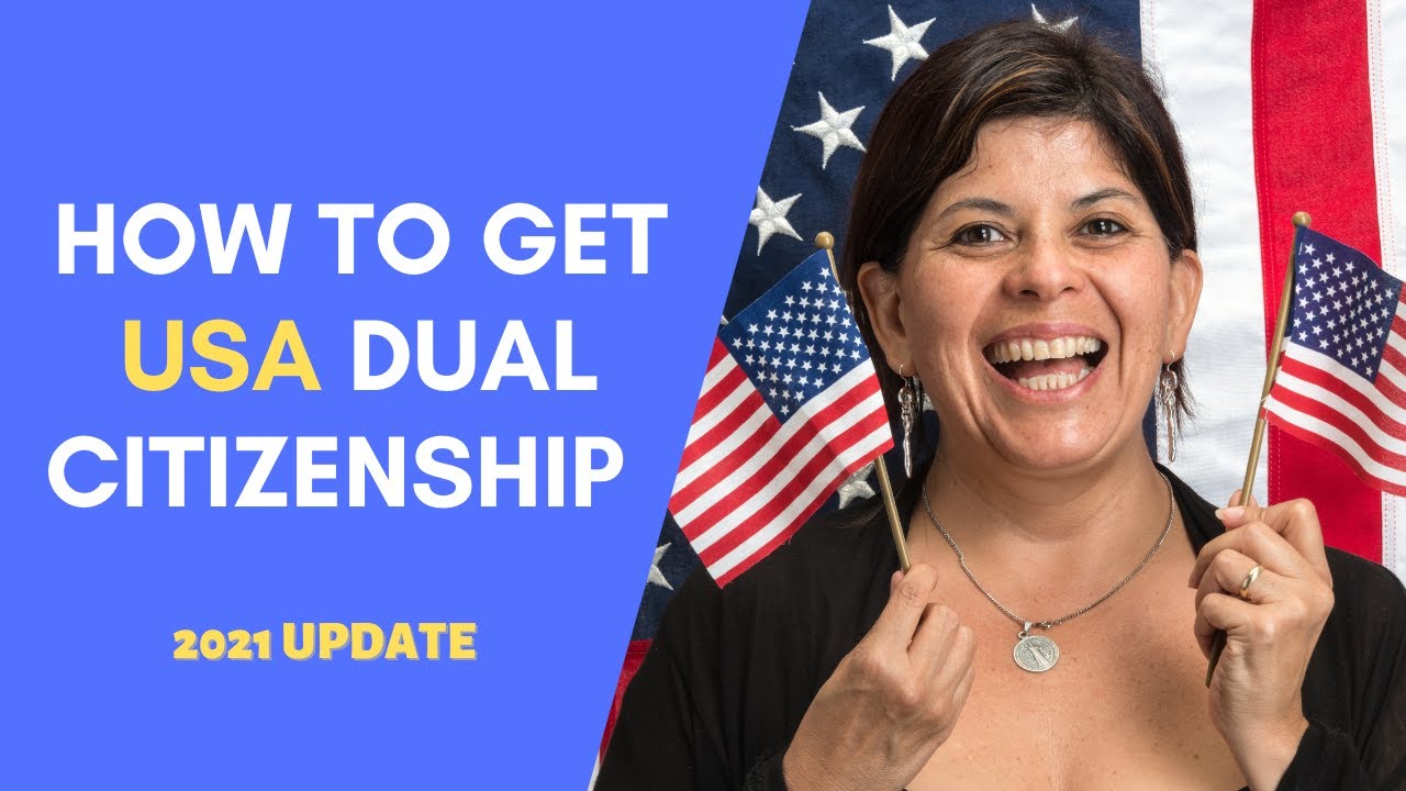 How to Get Dual Citizenship in the US in 2021? - YouTube