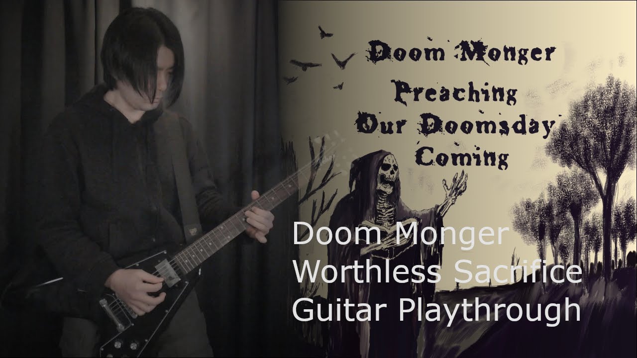 Doom Monger - Worthless Sacrifice - Guitar Playthrough - YouTube