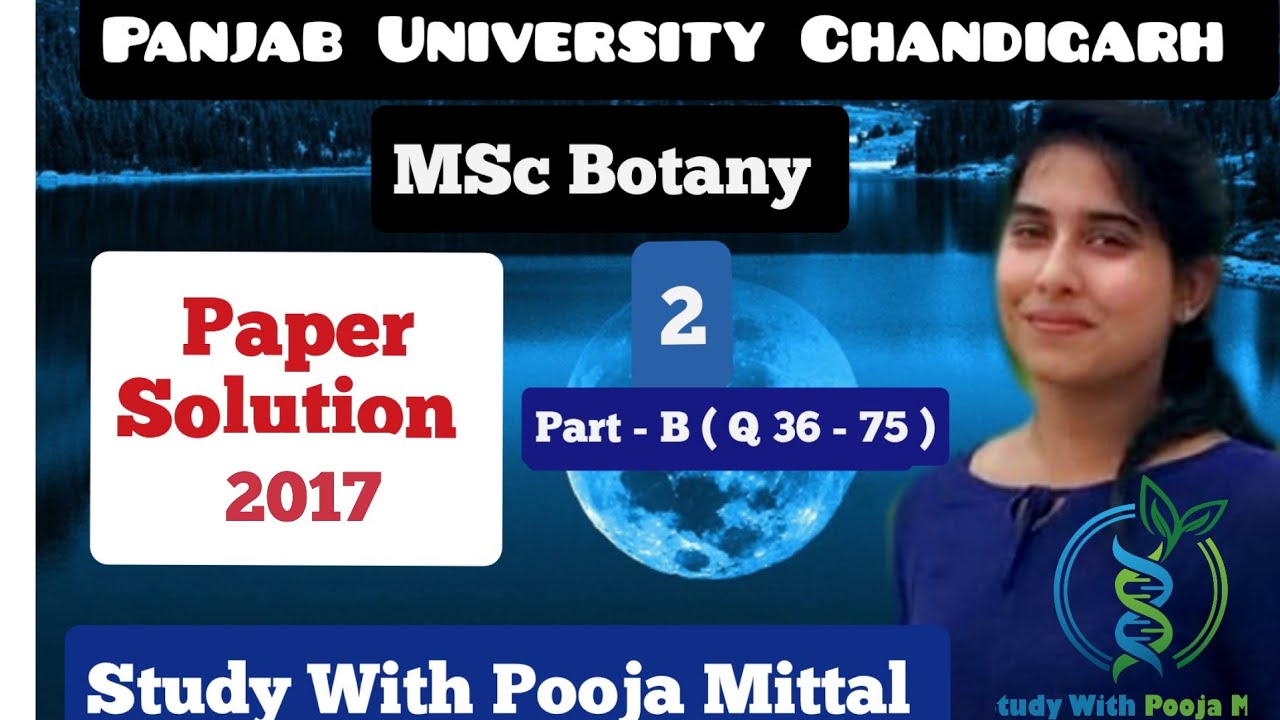 PU CHD. MSc Botany 2017 entrance paper solution | Part -2 | [ Important ...