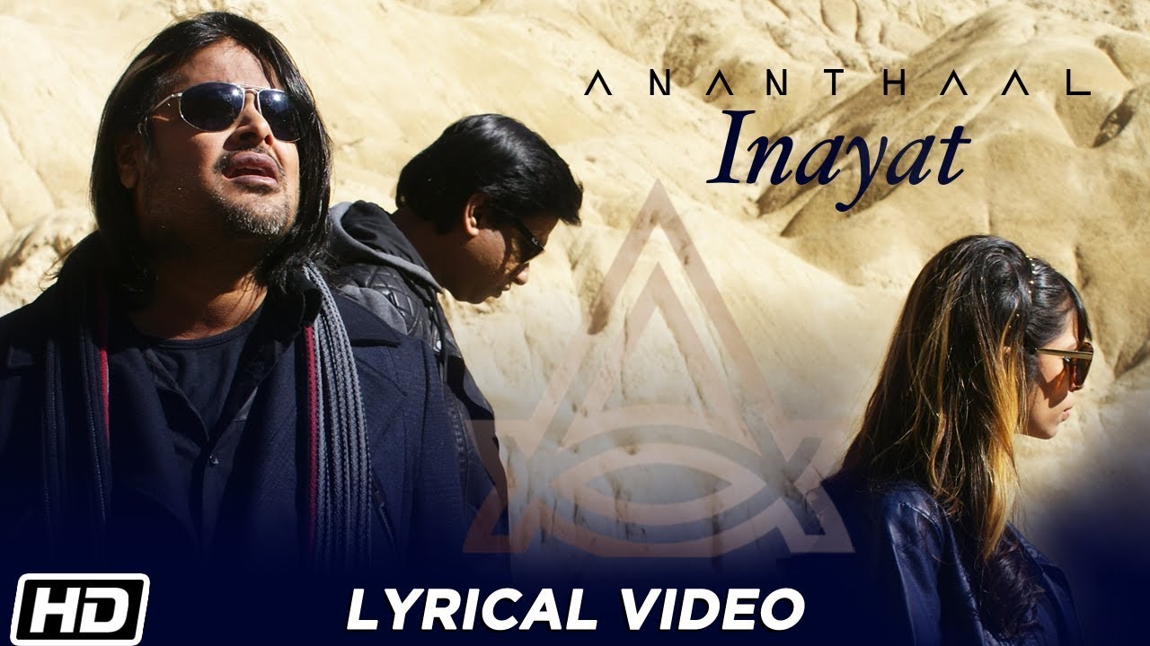 Inayat | Lyrical Video | Clinton Cerejo | Ananthaal | Latest Pop Songs ...