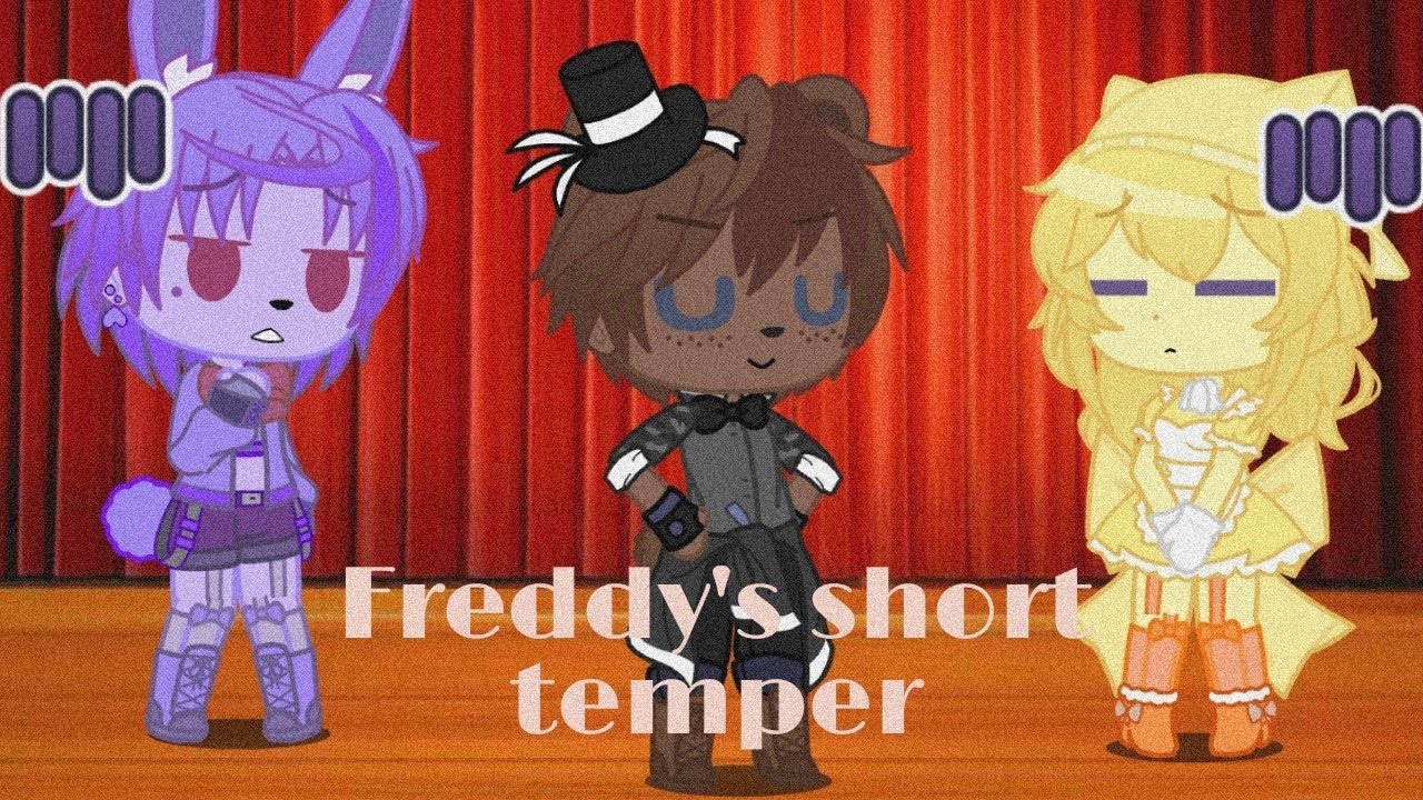 Freddy's short temper || Meme || My au || Leonchik UwU - YouTube