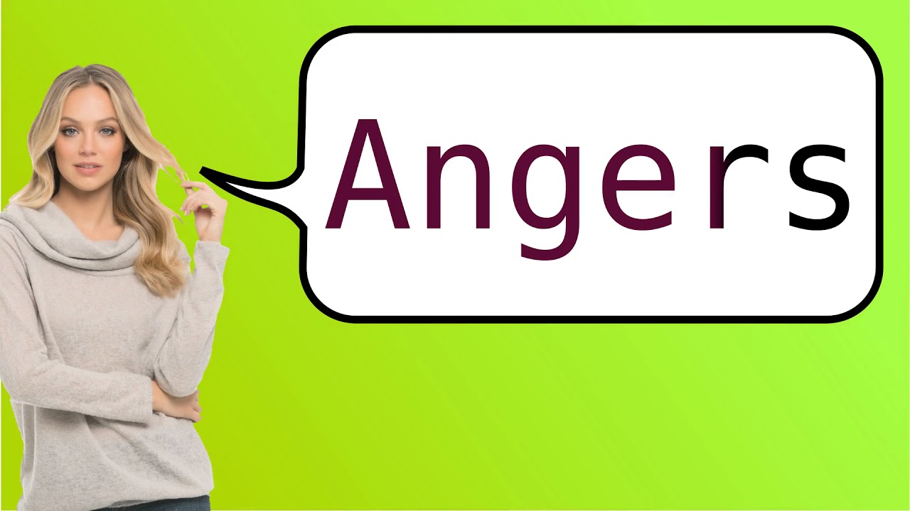 How to say 'Angers' in French? - YouTube