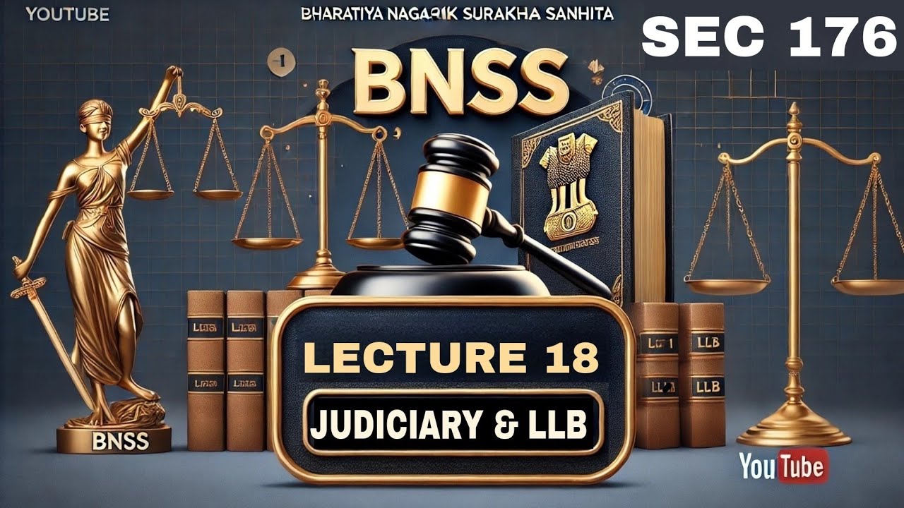 BNSS 2023 LECTURE 18 | Section 176 Procedure For Investigation | LLB ...