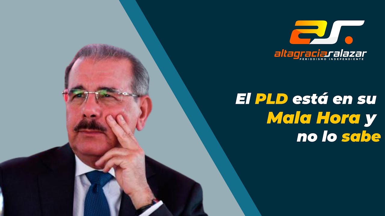 El PLD está en su Mala Hora y no lo sabe, SM, mayo 9, 2023 - YouTube