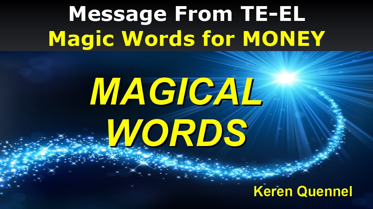 MAGIC WORDS that Attract MONEY | Te-El - YouTube