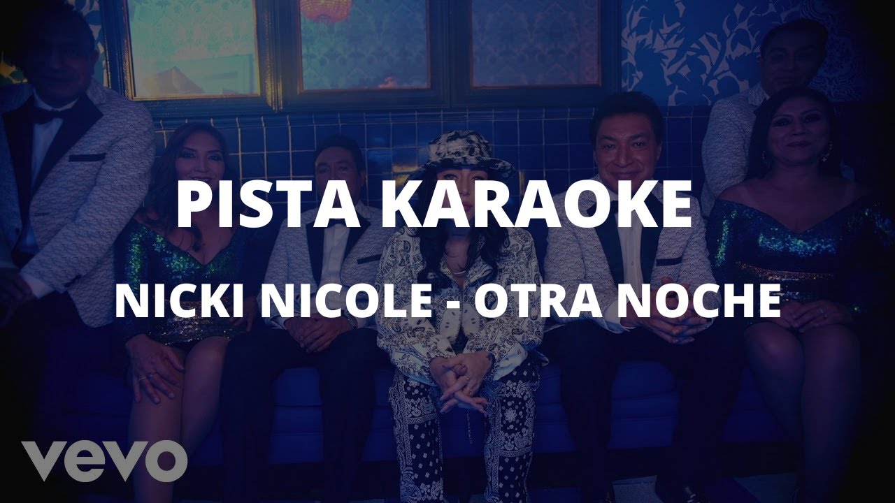 Los Ángeles Azules, Nicki Nicole - Otra Noche (PISTA KARAOKE) - YouTube