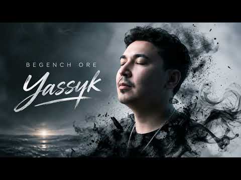 Begench Ore - Yassyk