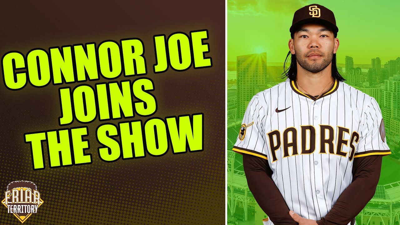 Connor Joe Joins The Show! Why He Chose The Padres, His Role With The ...