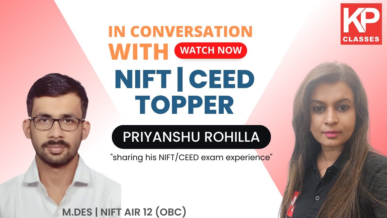 NIFT/CEED Topper 2023, M.Des, Priyanshu Rohilla, AIR 12 Exclusive ...
