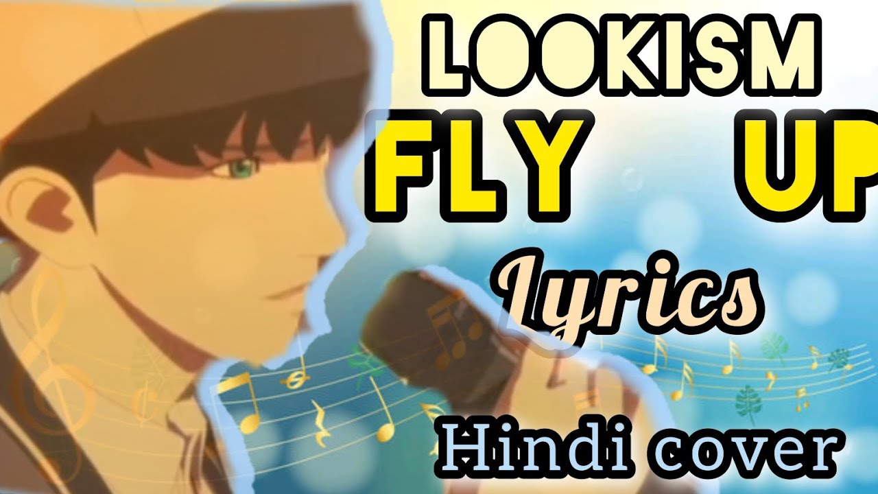 LOOKISM Fly up full Hindi song #lookism - YouTube