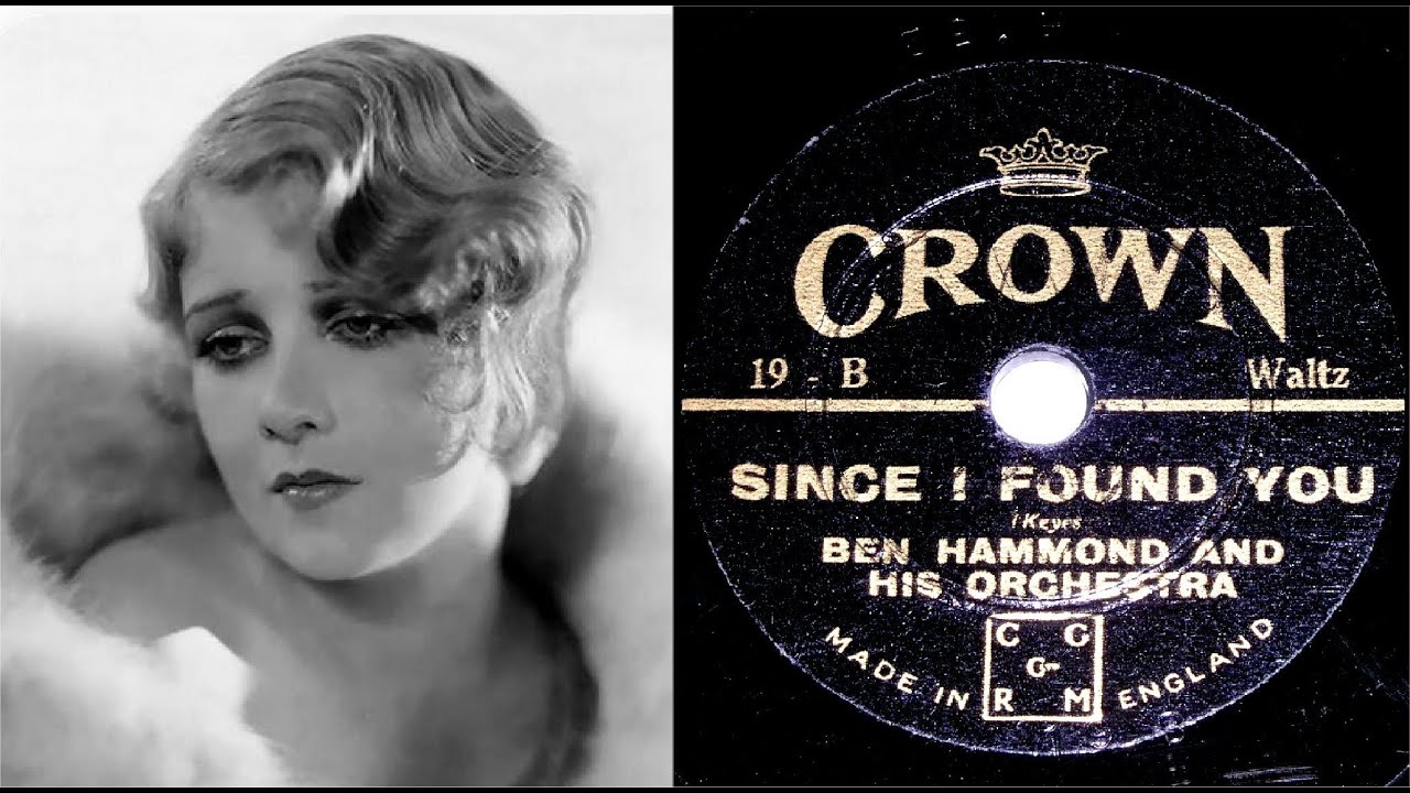 78 RPM – Ben Hammond and His Orchestra – Since I Found You (1935) - YouTube