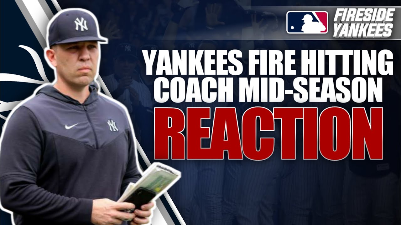 Yankees FIRE hitting coach mid-season | Reaction - YouTube