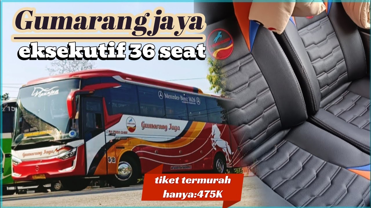 475K🔥||Gumarang jaya hadir dengan tarif terbawah||36 seat eksekutif ...