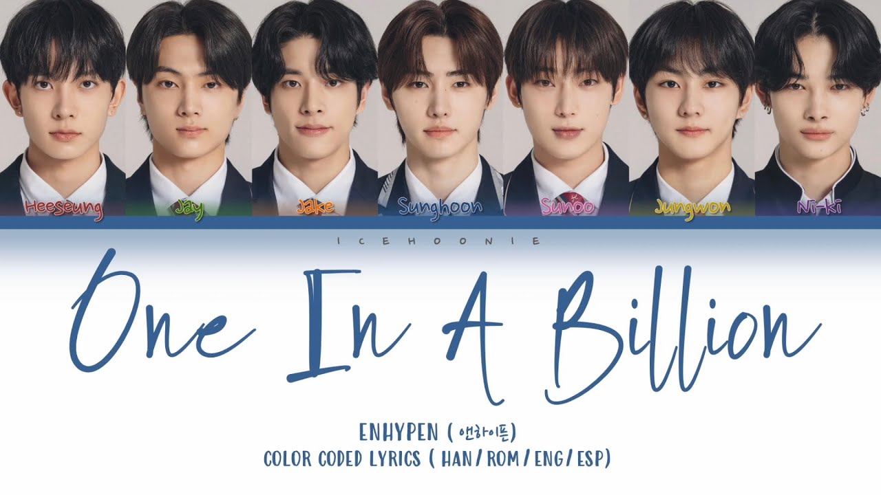 ENHYPEN (앤하이픈) - One In A Billion (color coded lyrics eng/esp) - YouTube