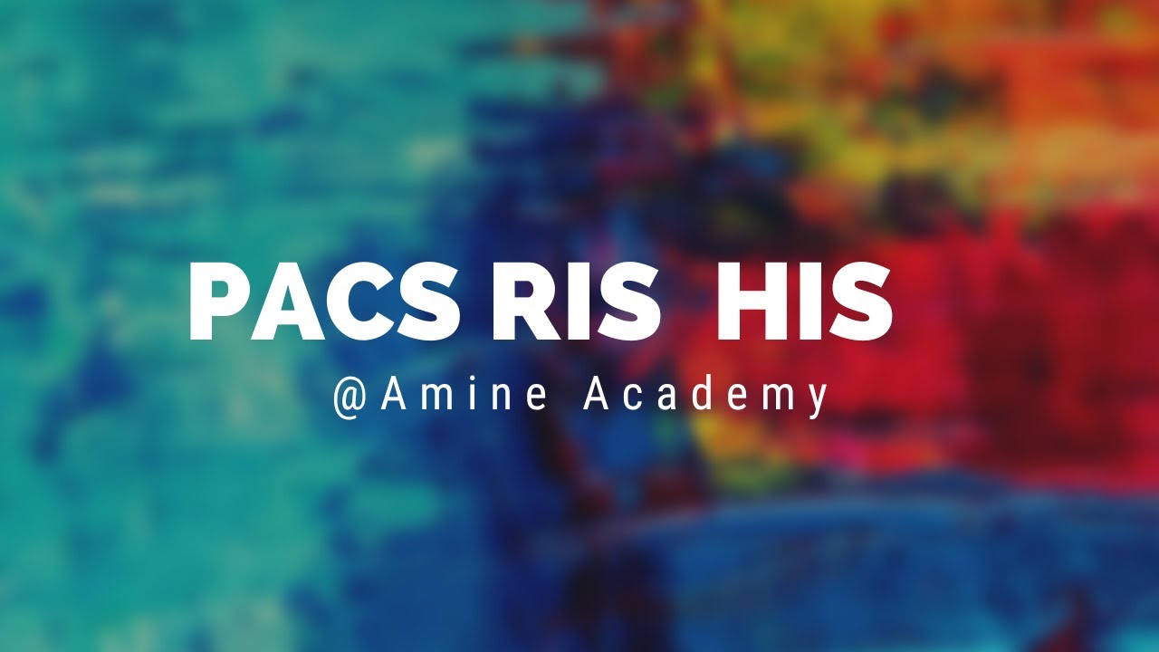 PACS HIS RIS - YouTube