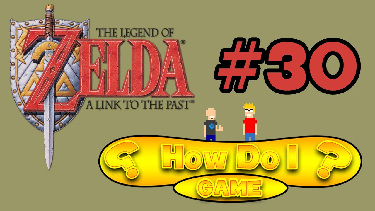 Zelda Link to the Past | Mirror Mirror... Shield | PART 30 - How Do I ...