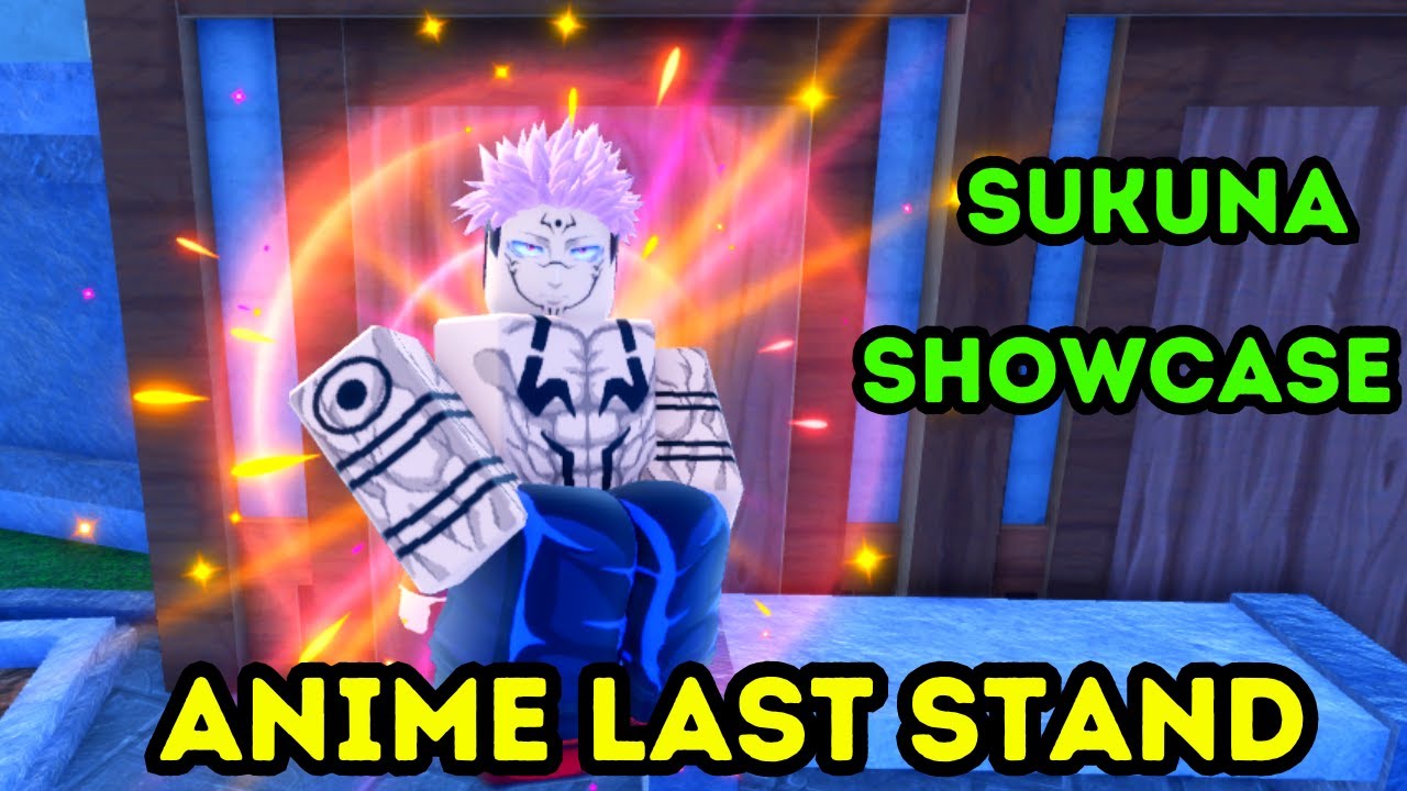 SUKUNA Showcase Roblox Anime Last Stand! - YouTube