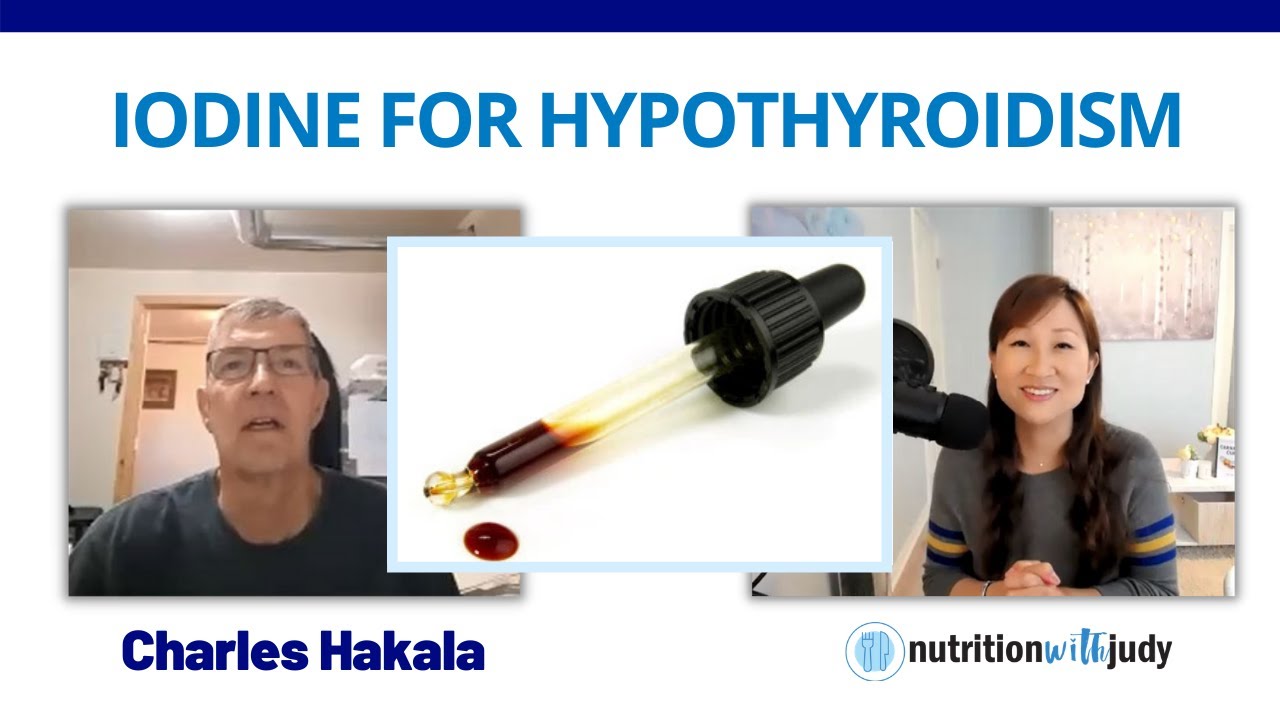 Supporting Hypothyroidism with Iodine - Charles Hakala - YouTube