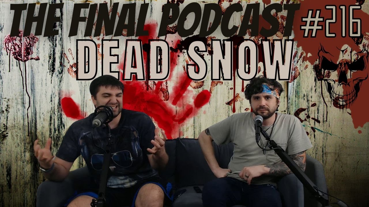 216 - Dead Snow (2009) Review | The Final Podcast - YouTube