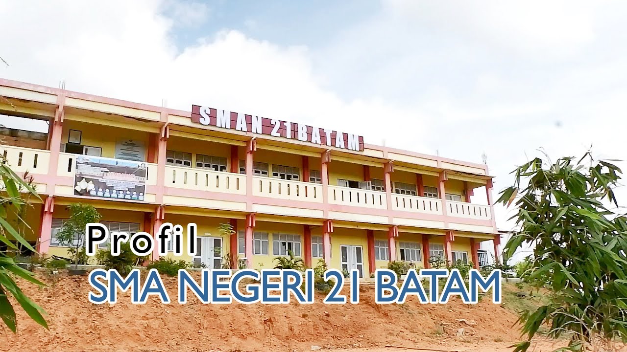 Profil SMA Negeri 21 Batam - YouTube