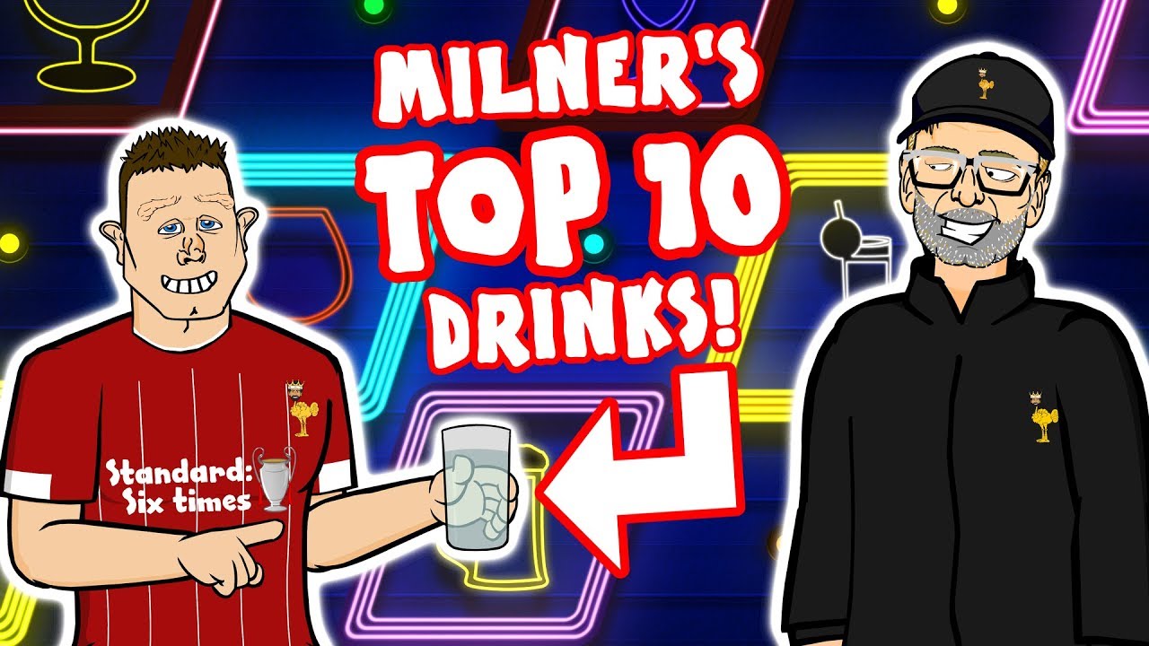 🥤JAMES MILNER's TOP 10 DRINKS🥤 ⚠️Spoiler Alert⚠️ - YouTube