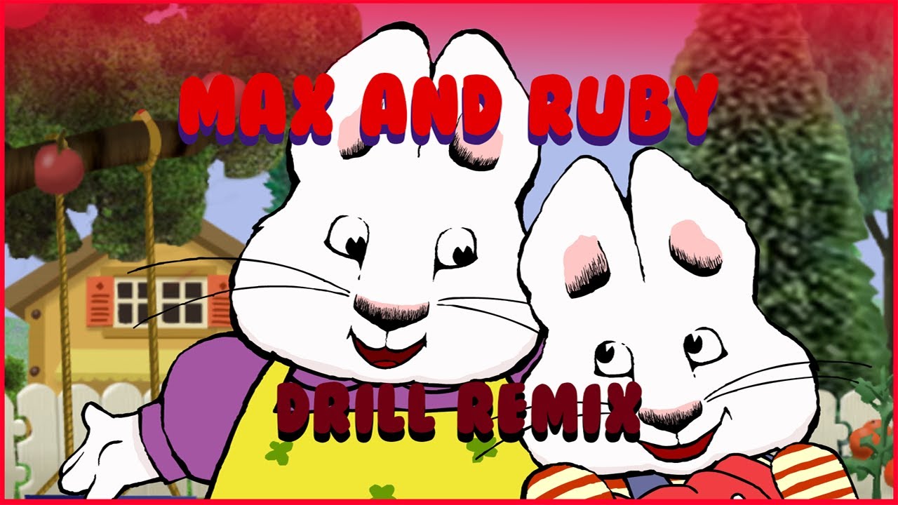 Max and Ruby "Theme Song" | DRILL/PHONK REMIX - YouTube