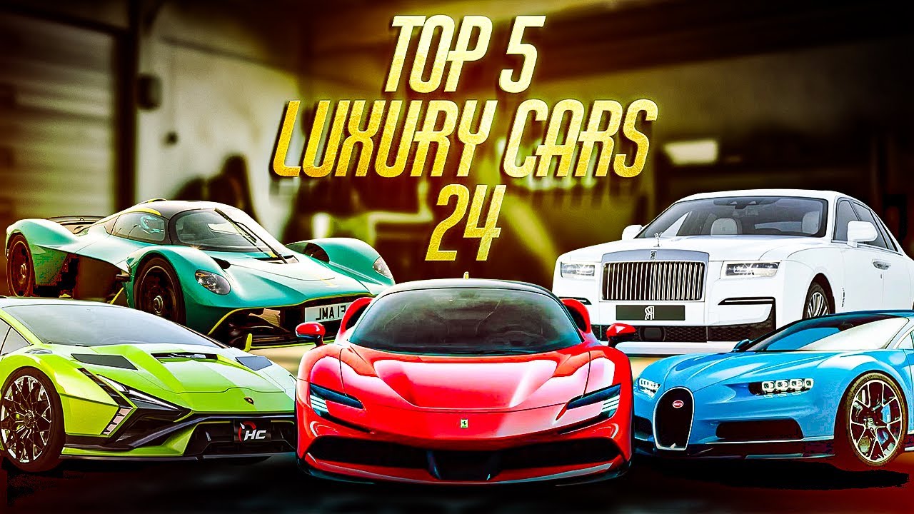 Discover The Real Top 5 Luxury Cars 2024 - YouTube