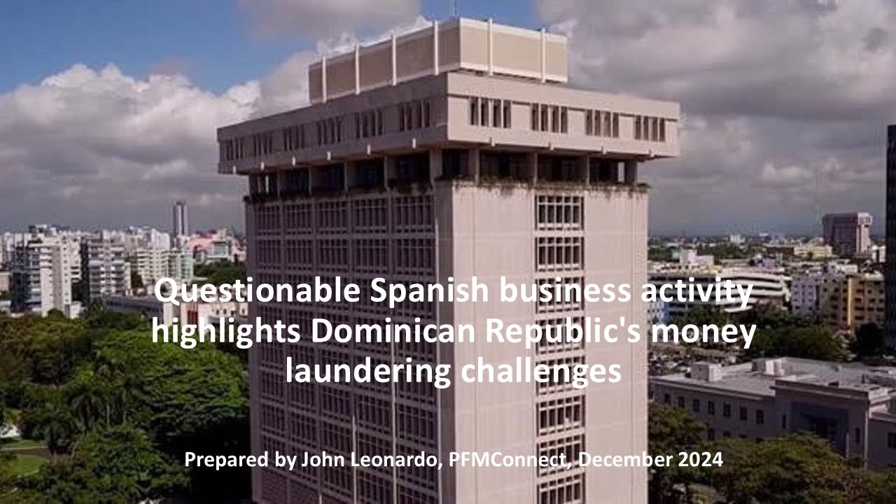 Questionable Spanish business activity highlights Dominican Republic's ...