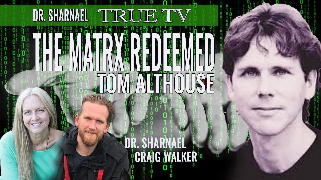 The Matrix Redeemed Dr.Sharnael, Craig Walker & Tom Althouse - YouTube