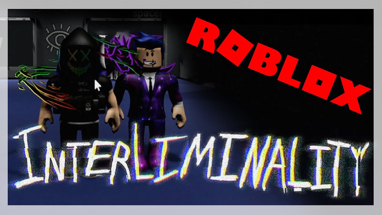 Roblox - INTERLIMINALITY - TheLit Gamer (with Spacer) - YouTube