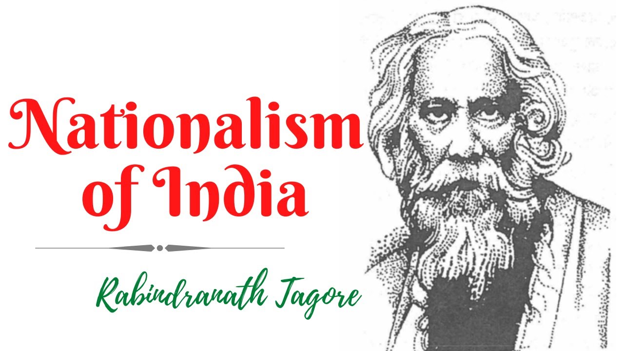 Rabindranath Tagore | Nationalism of India | Nation | Humanity ...