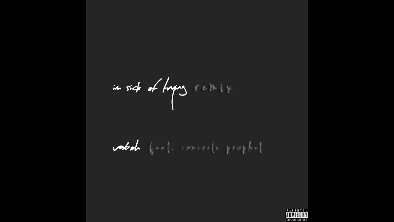 Vaboh - I'm Sick of Trying Remix feat. Concrete Prophet - YouTube