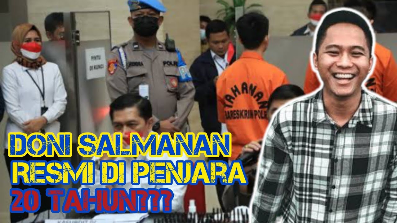 DONI SALMANAN RESMI DIPENJARA ANCAMAN 20 TAHUN PENJARA - YouTube
