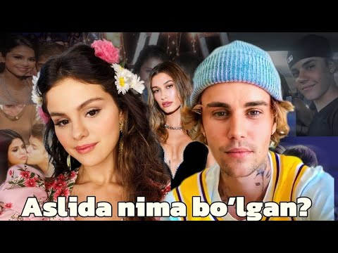 SELENA GOMEZ va JASTIN BIBER, HEYLI BIBER: Sevgi uchbruchagi hikoyasi