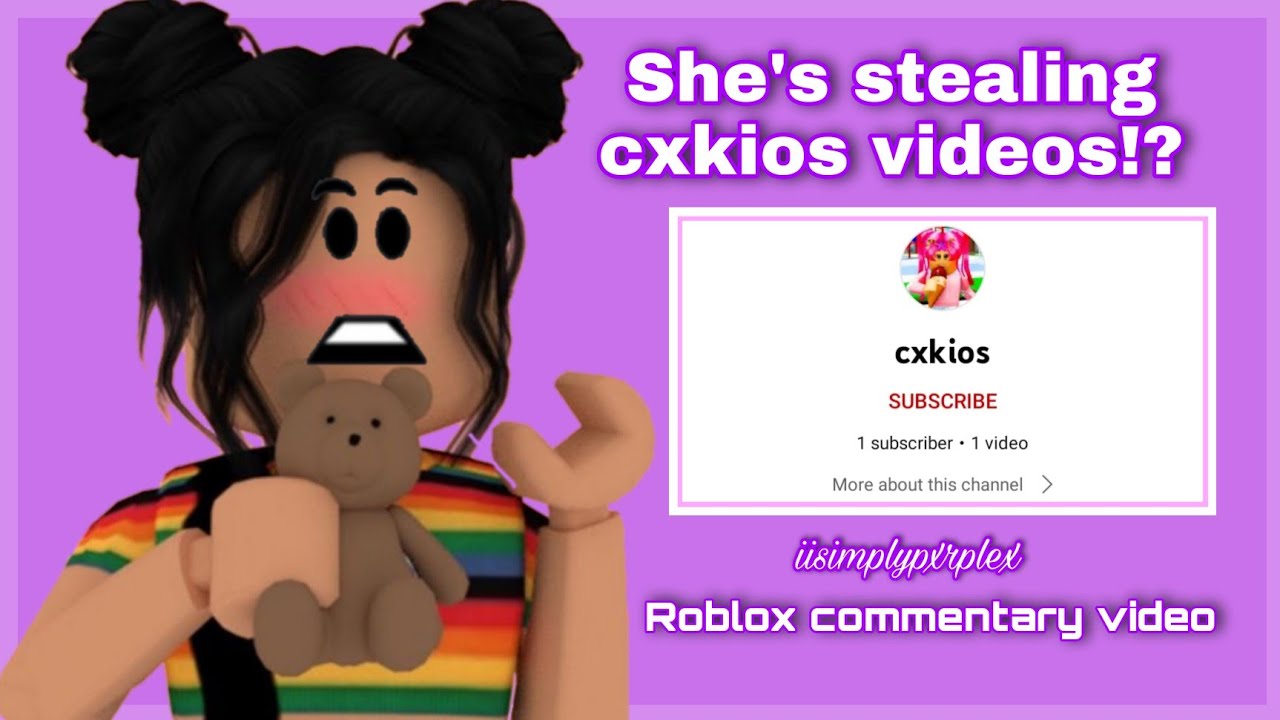 this girl is *COPYING* @cxkios!? Roblox commentary video (read desc pls ...