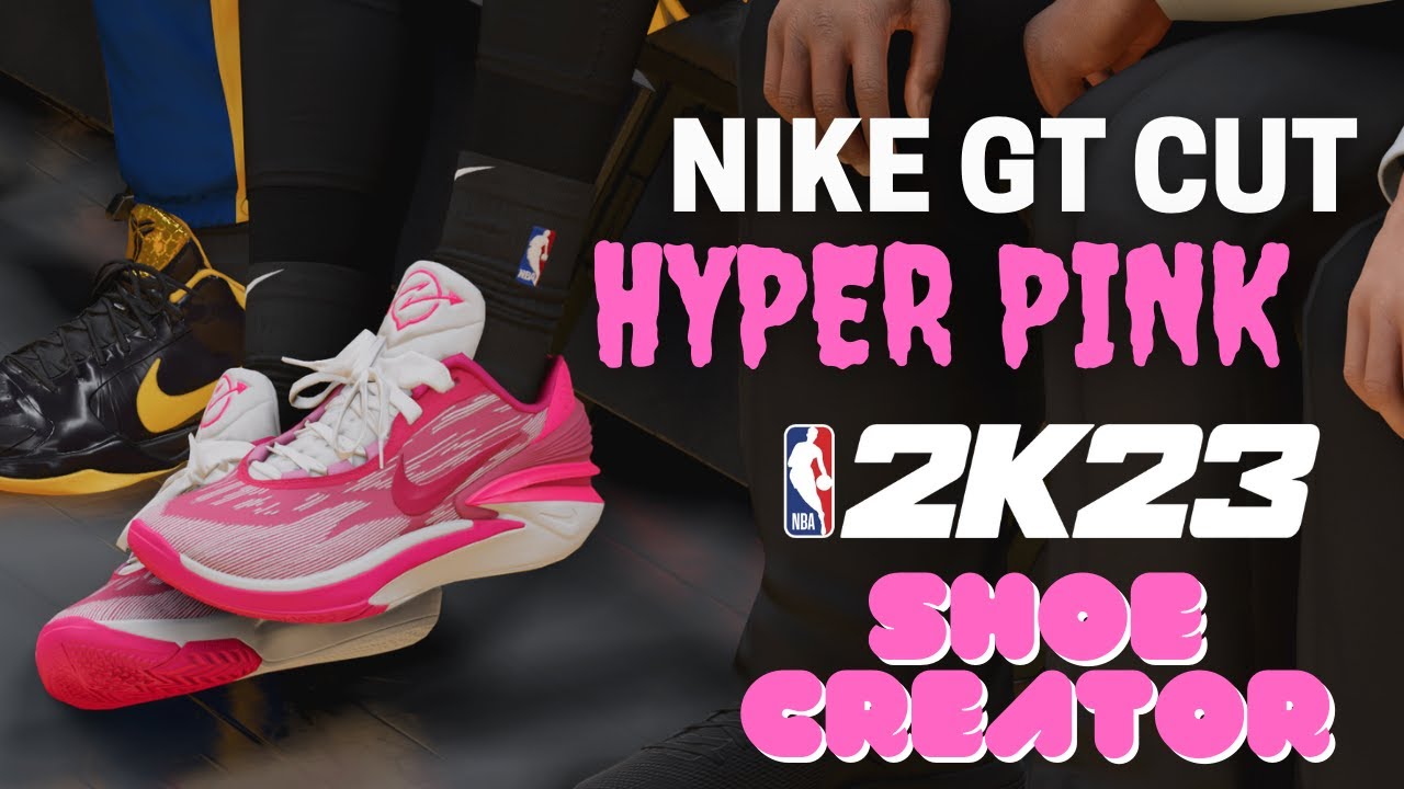 NIKE GT CUT "HYPER PINK" NBA2K23 SHOE CREATOR PACK - YouTube
