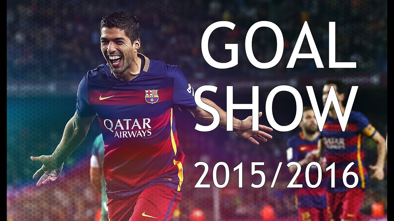 Luis Suarez - AMAZING GOAL SHOW!! - 2015/2016 HD - YouTube