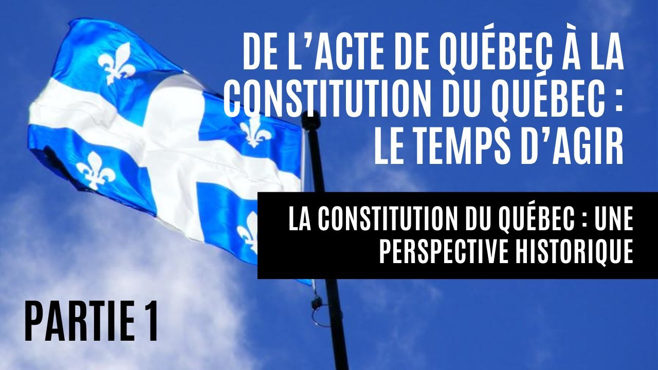 Journée d'étude du 22 juin 2024 | La Constitution du Québec : une ...
