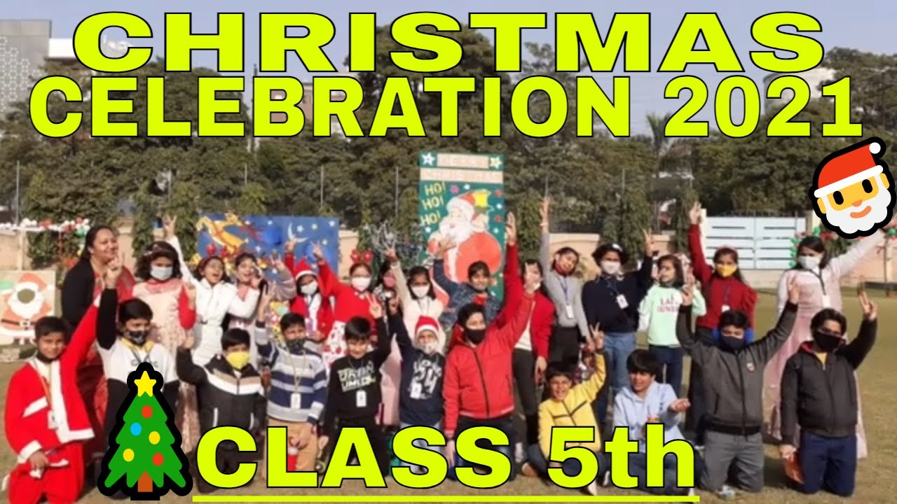 CHRISTMAS CELEBRATION 2021 CLASS 5th - YouTube