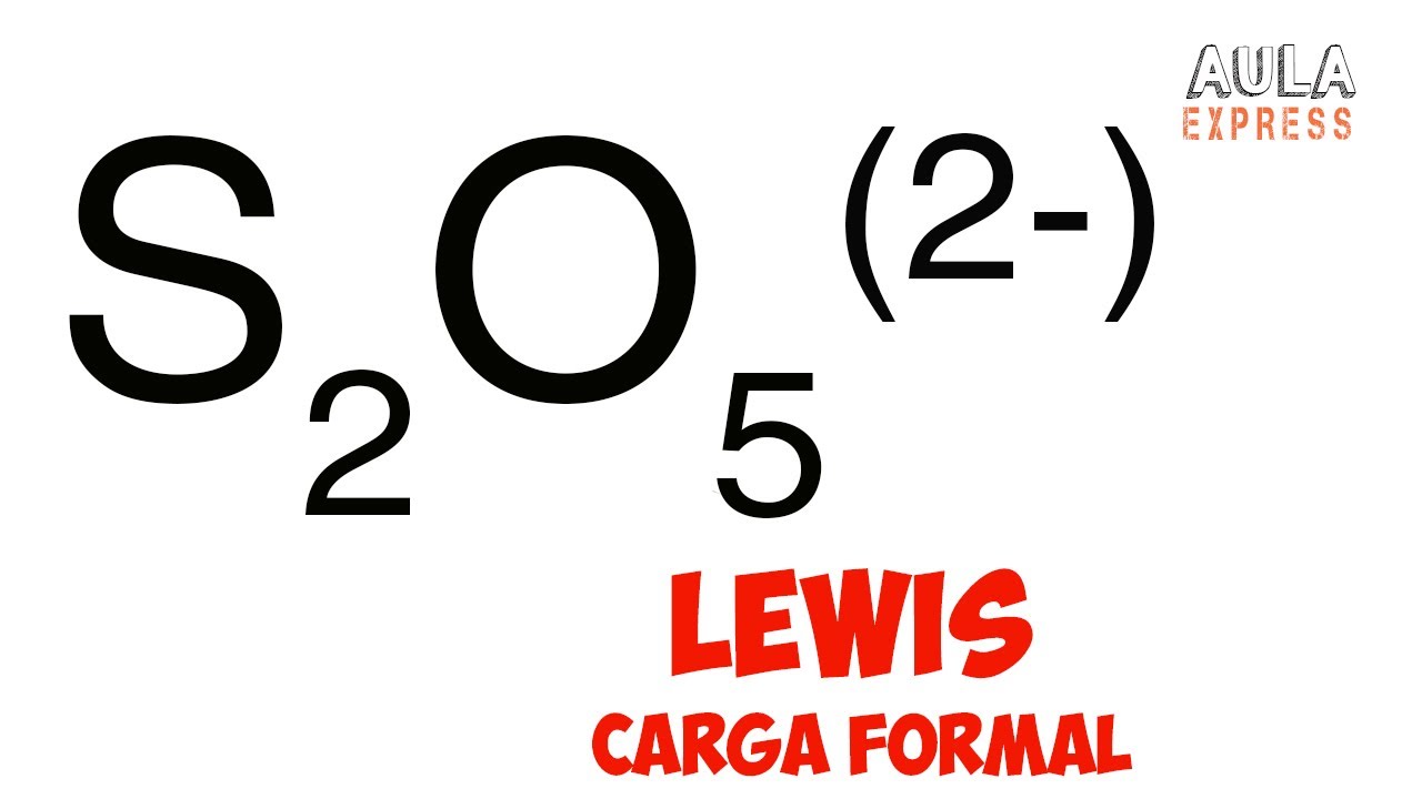 QUIMICA Estructura de Lewis ion metabisulfito S2O5 (-2) carga formal ...