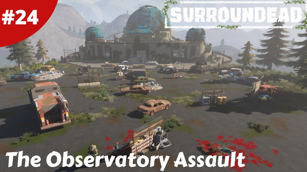 Assaulting The Observatory It's Full Of Coyote Soldiers - SurrounDead ...