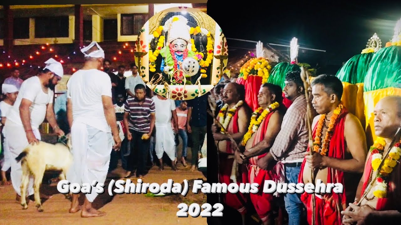 Goa’s Traditional Famous Shiroda’s Dussehra Ustav 2022 ♥️🙏🏻 - YouTube