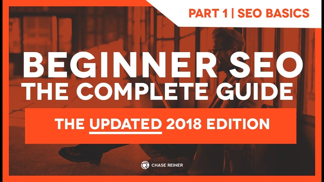 SEO Complete Guide 2018 (P1): SEO Basics - YouTube